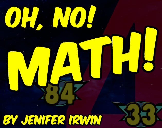 Oh, No! Math! by technitaur for Create with Code 2: Become a Junior ...