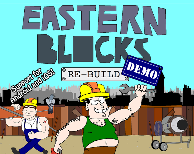 Eastern Blocks:Re-build - DEMO by Brudda, Pixel224444, Nathanex