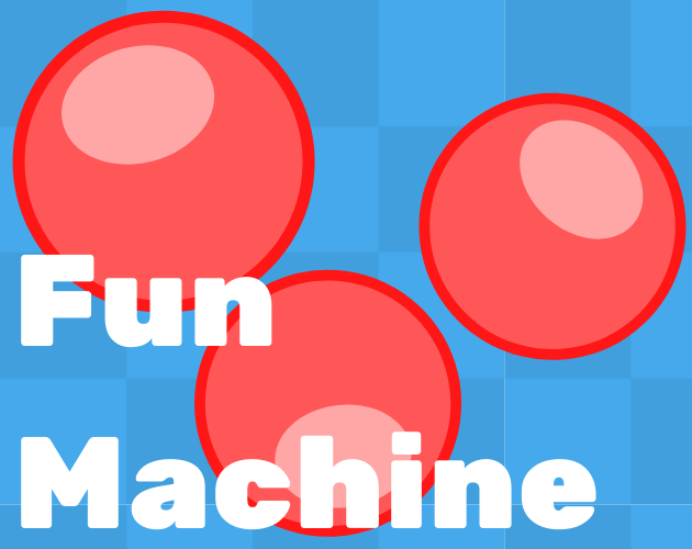 Fun Machine by Plife