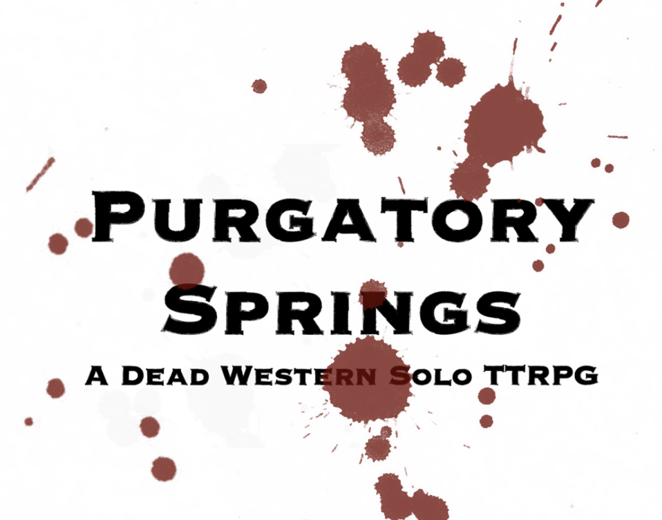 Purgatory springs alpha by Five Fold Games for Lone Wolf Solo TTRPG Jam ...