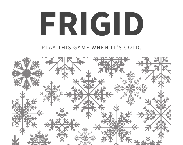 FRIGID by Justice Geddes
