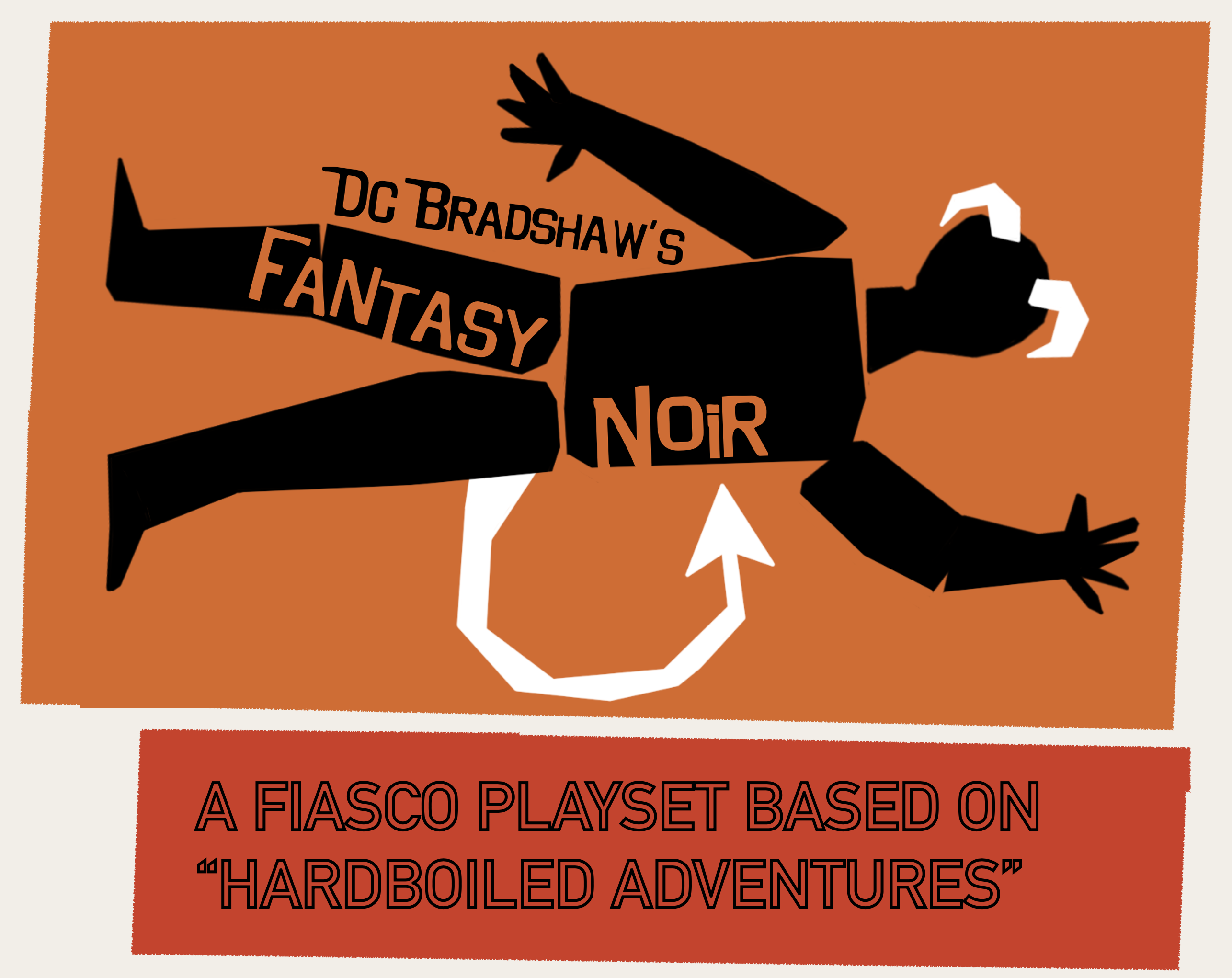 Fantasy Noir (Fiasco Classic Playset) by DC Bradshaw
