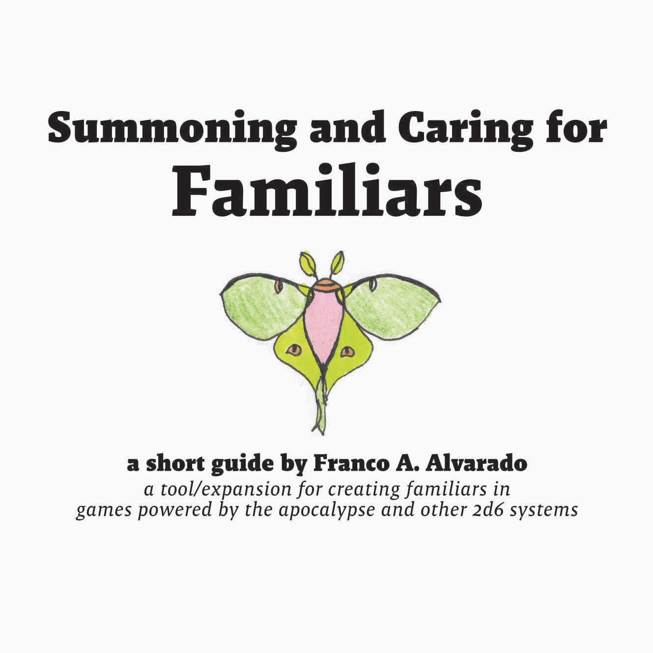 Summoning and Caring for Familiars by Franco
