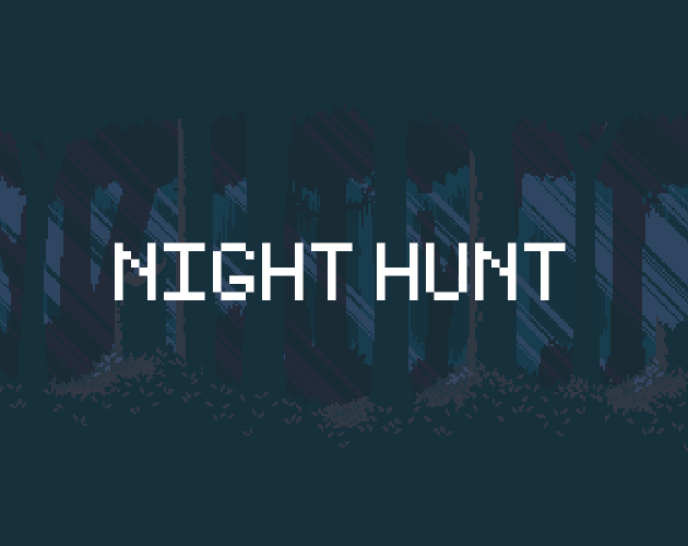 Night Hunt by ReyGameDev