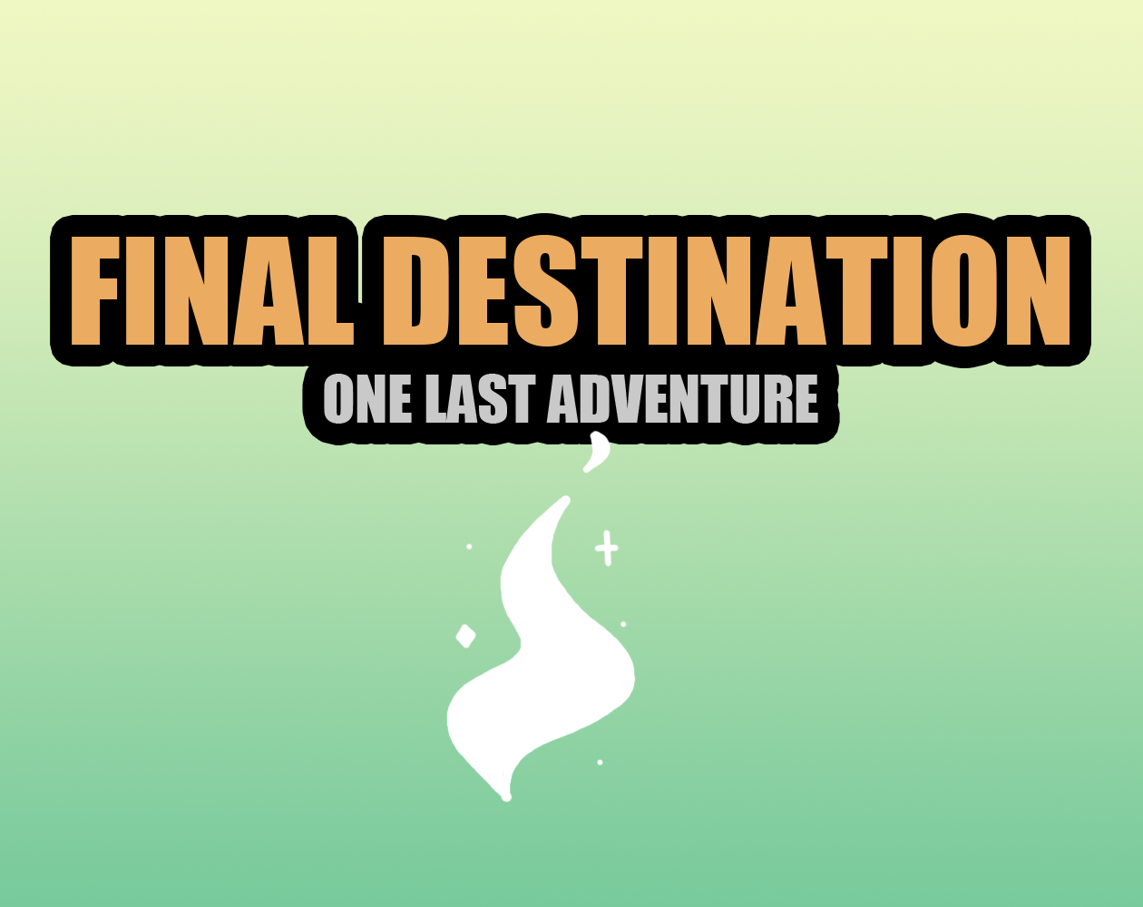 Final Destination by Pirhana
