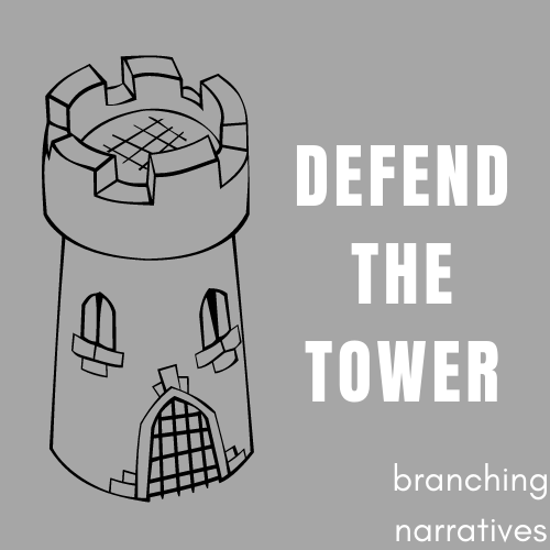 Defend The Tower by BranchingNarratives