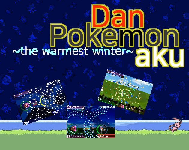 Pokemaku ~the warmest winter~ Pokemon danmaku by ParSL