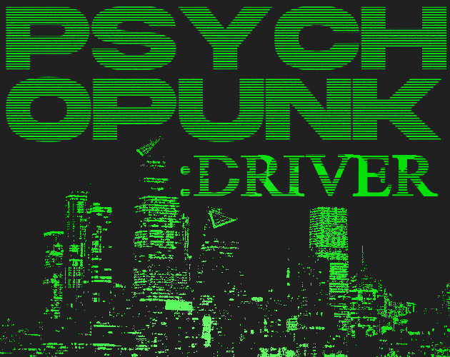 PSYCHOPUNK: DRIVER by Gormengeist