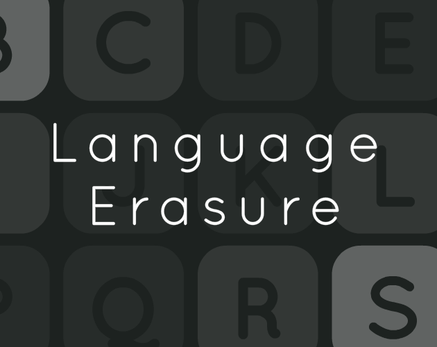Language Erasure by Yeo Yeo