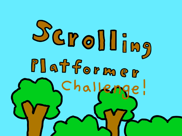 scrolling platformer challenge! by baroldbilly