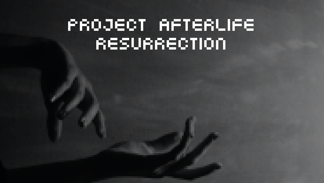 Project Afterlife - Resurrection by TaleHammer