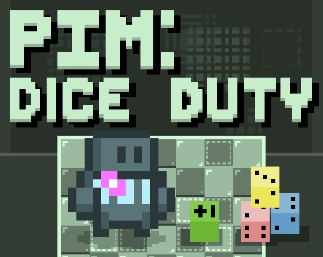 PIM: Dice Duty by mjukmara