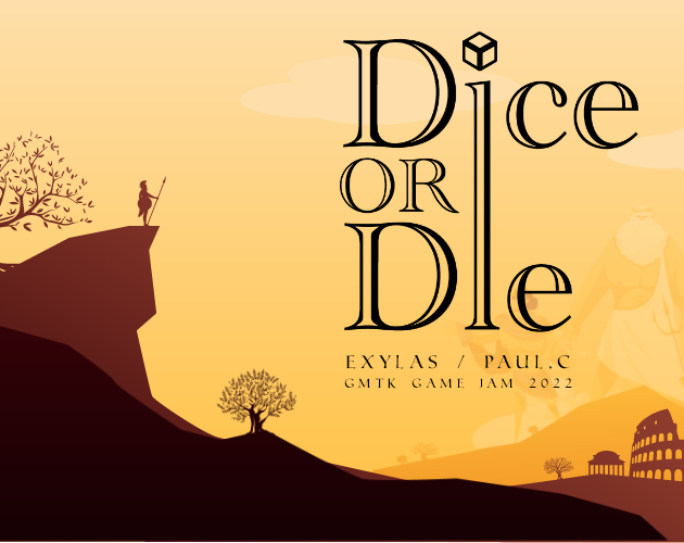 Dice or Die by Exylas for GMTK Game Jam 2022 - itch.io