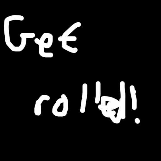 Get ROLLED! by alexbutbetter