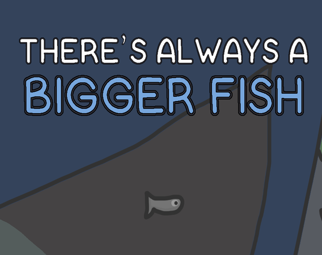 There's Always a Bigger Fish by Dan Donnan