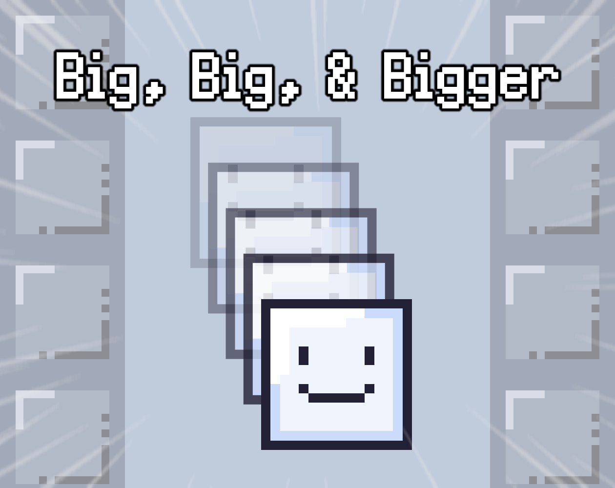 Big, Big, & Bigger by Verosity
