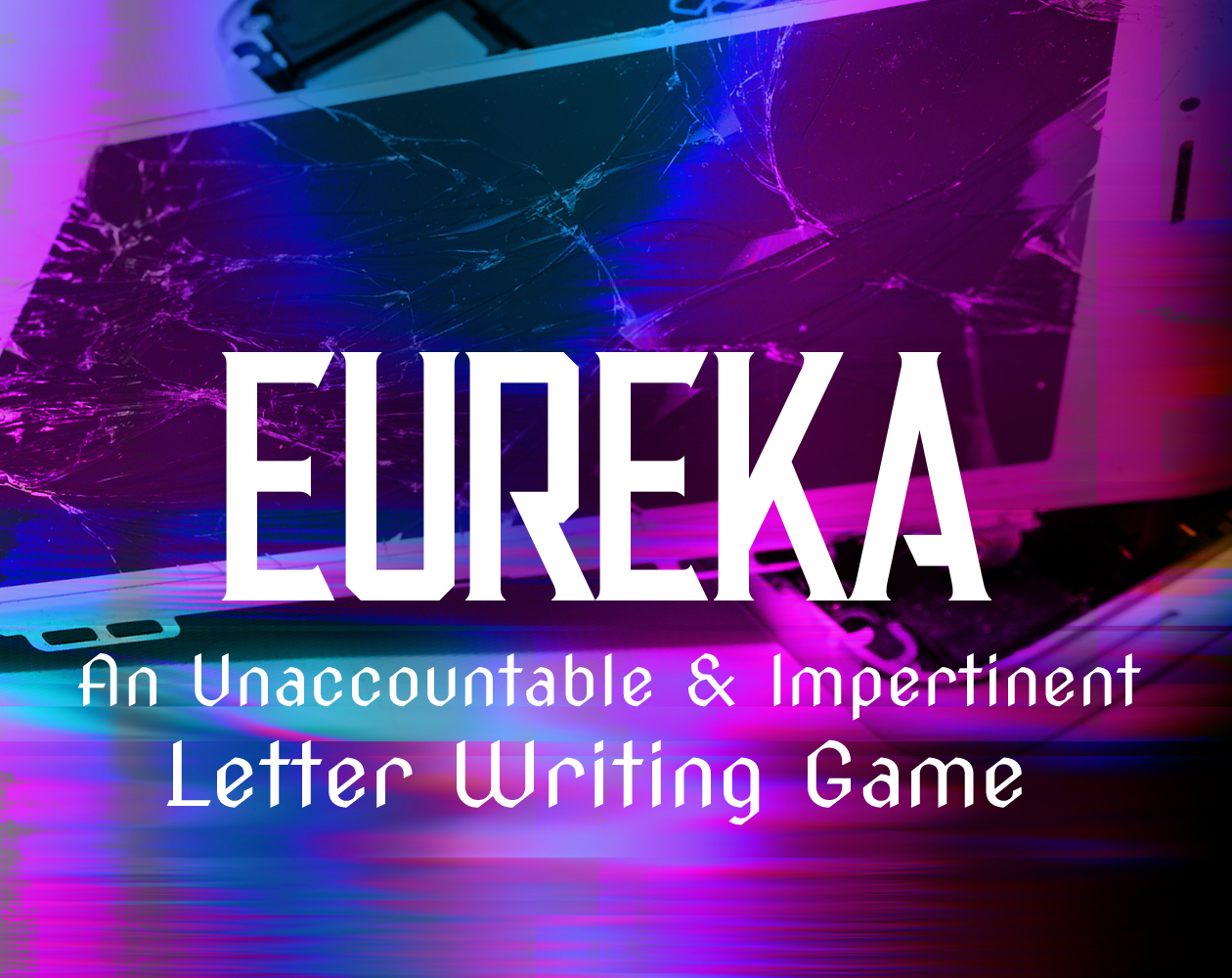 Eureka An Unaccountable Impertinent Letter Writing Game By Kalypso Woods