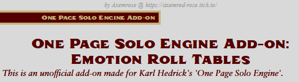 One Page Solo Engine Add-On: Emotion Roll Tables by Axemrose