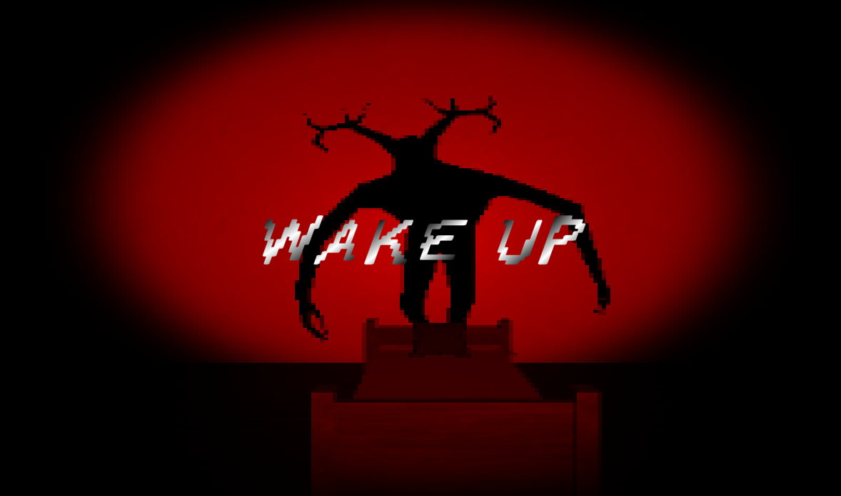 Wake Up by ludzik for Themed Horror Game Jam #8 - itch.io
