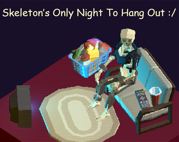 Skeleton's Only Night to Hang Out by sumwzrd