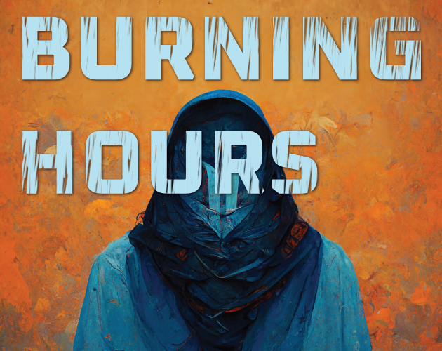 Burning Hours by Loreshaper Games