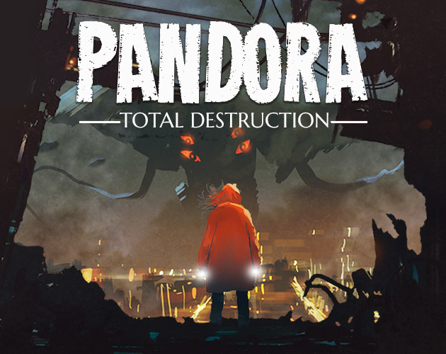 Pandora: Total Destruction by Broken Ruler Games