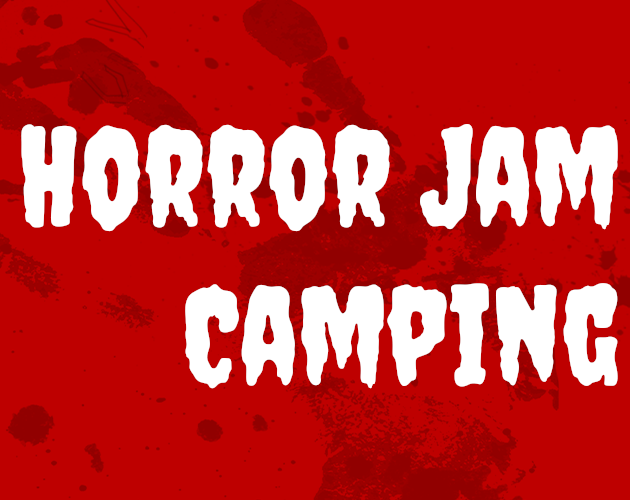 Horror Jam - Camping - $100 PRIZE - itch.io