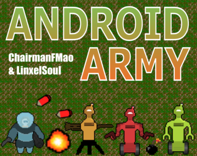 Android Army by ChairmanFMao