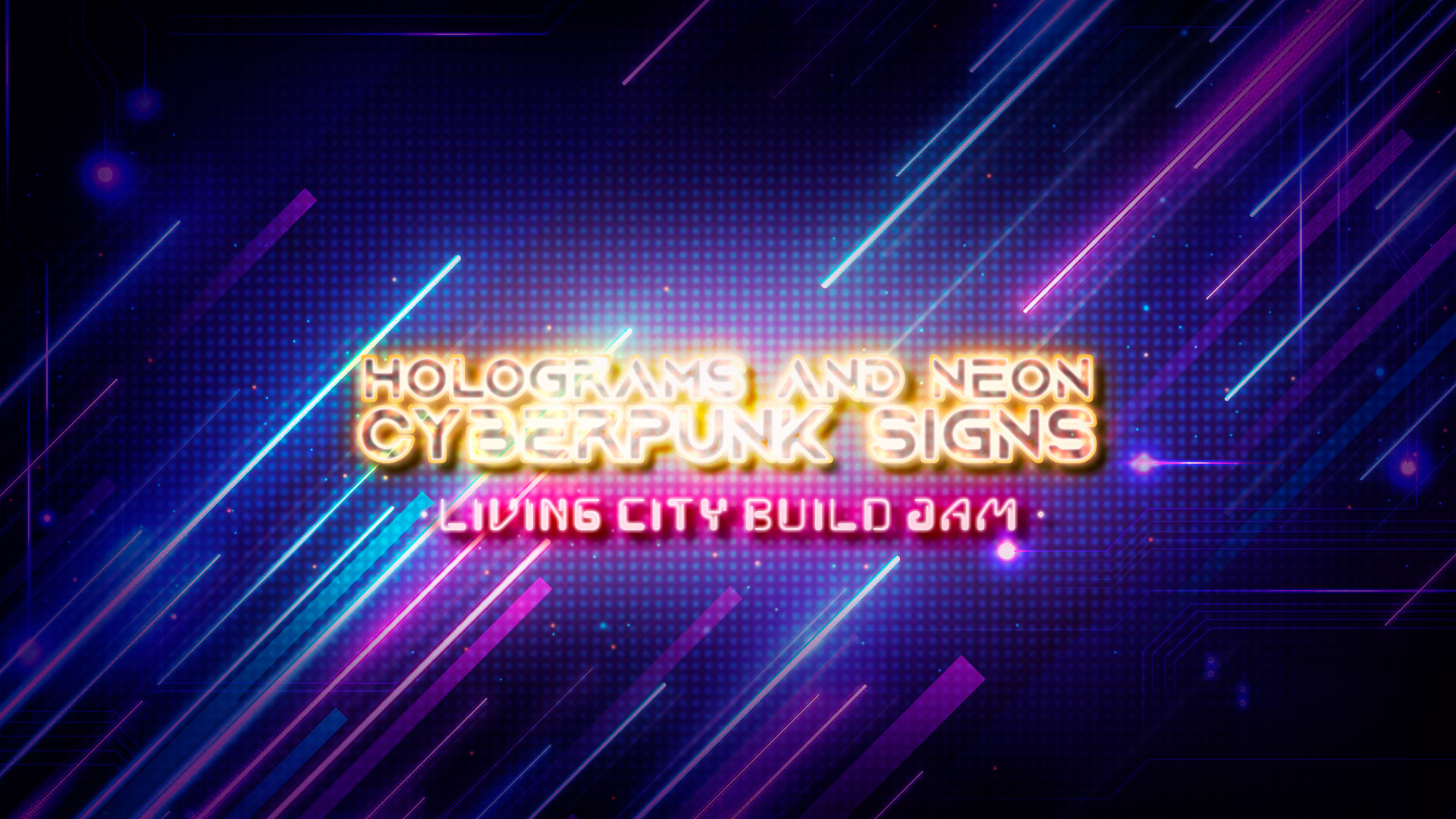 "Holograms & Neon Cyberpunk Signs" - Living City Build Jam by Thyris_Flare