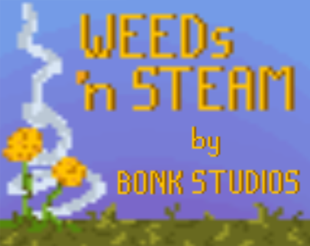 Weeds 'n Steam by BasicMilky, Coen Steuns, Jamjam