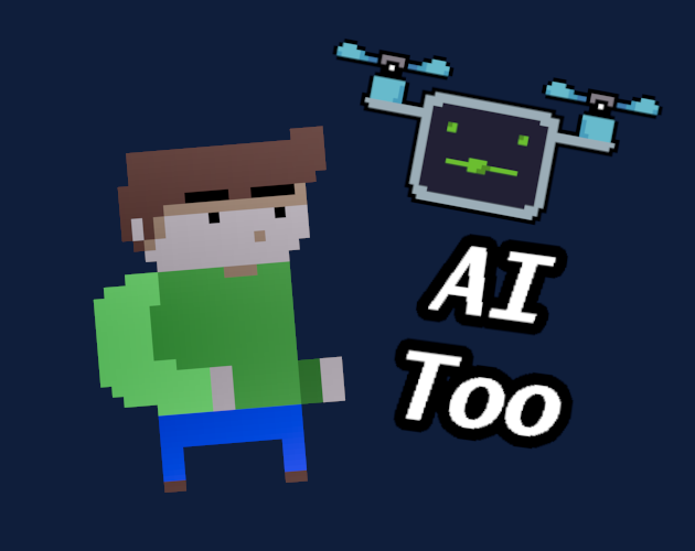 AI Too by SabifiedSab, Danu, Olinreedster for Wowie Jam 4.0 - itch.io