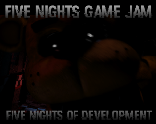 Five Nights Jam (FNAF GAME JAM) - itch.io