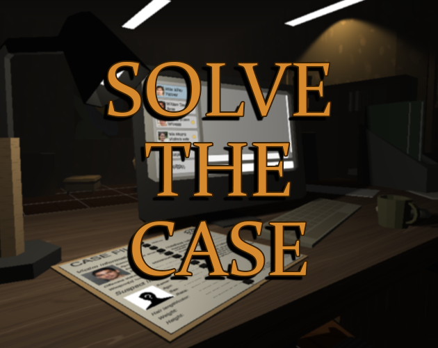 Solve The Case by andrground
