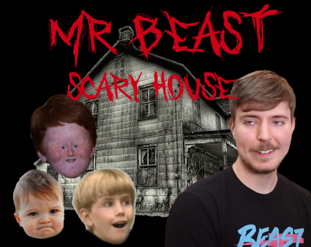 Mr Beast Scary House by romezos