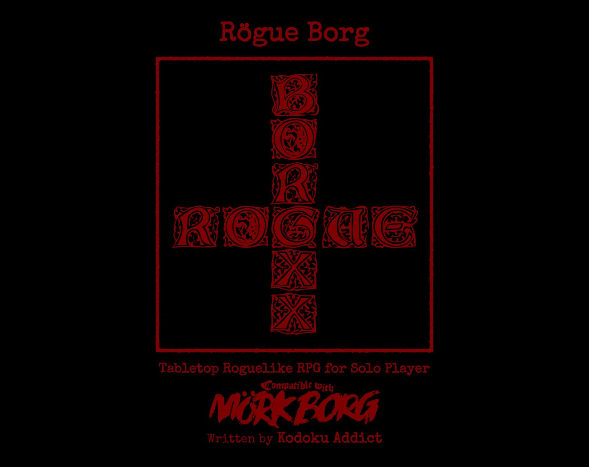 Rögue Borg by Kodoku Addict