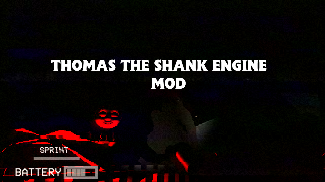 Thomas The Shank Engine Mod by ThomasTheGamingEngine