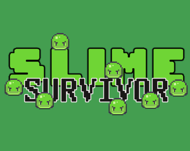 Slime Survivor by Kerioth