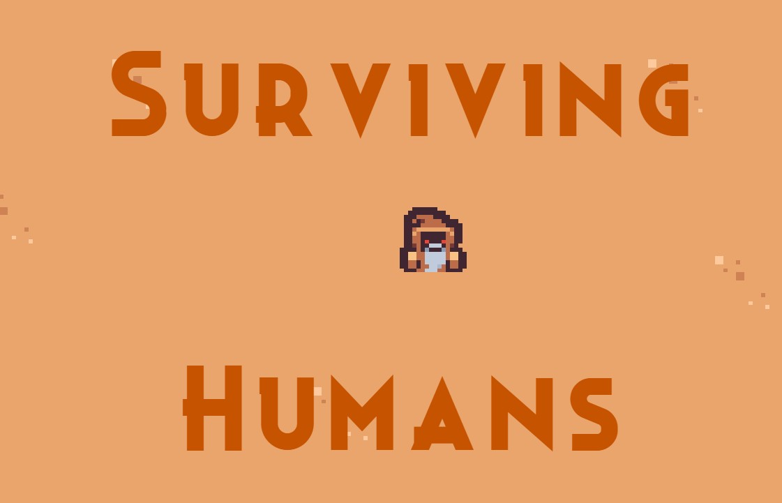 Surviving Humans by Someone