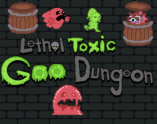 Lethal Toxic Goo Dungeon by Spacespy, IanTheBee for LTGD: Let's Talk ...