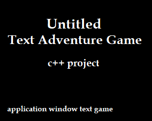 Untitled Text Adventure Game by TheCryingWitch