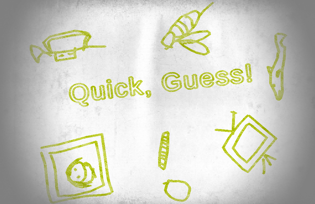 Quick, Guess! by 42 BYTES