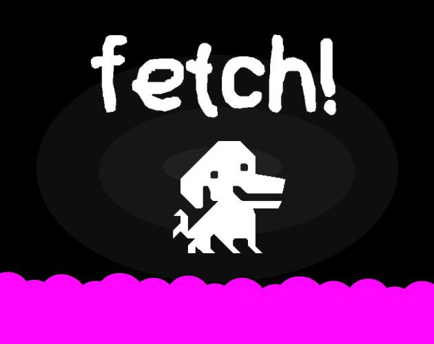 fetch! by MangoFish