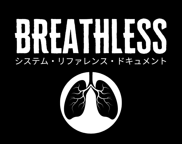 Breathless - システム・リファレンス・ドキュメント by Fari RPGs