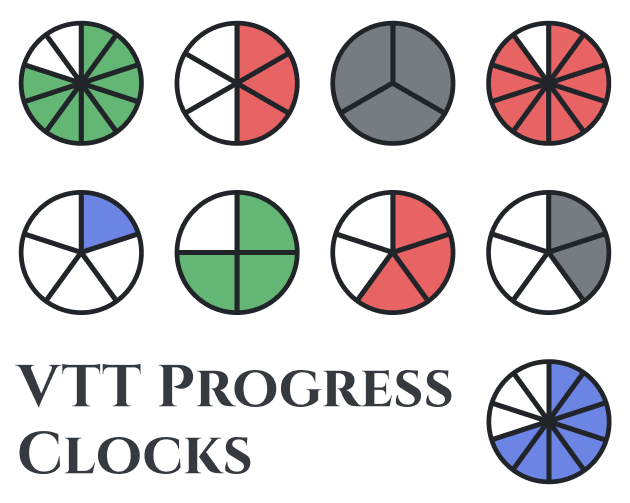 VTT Progress Clocks by Lazarus
