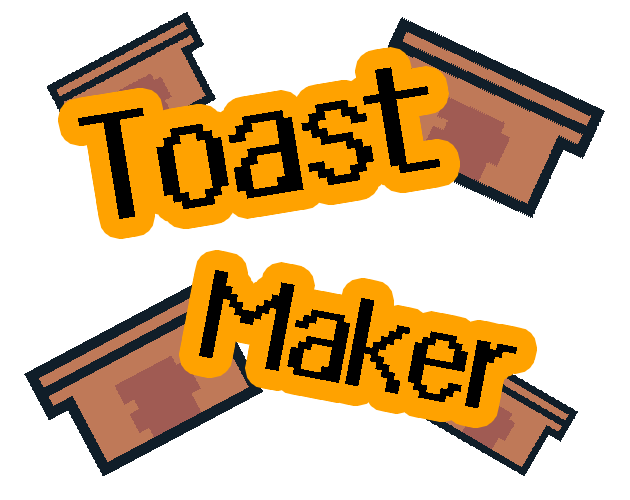 Toast maker by PogUTatar