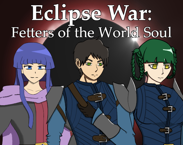 Eclipse War: Fetters of the World Soul (September 2022 Demo) by Kurikaeshi