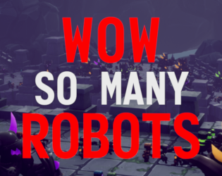 WOW SO MANY ROBOTS by AnonPilot