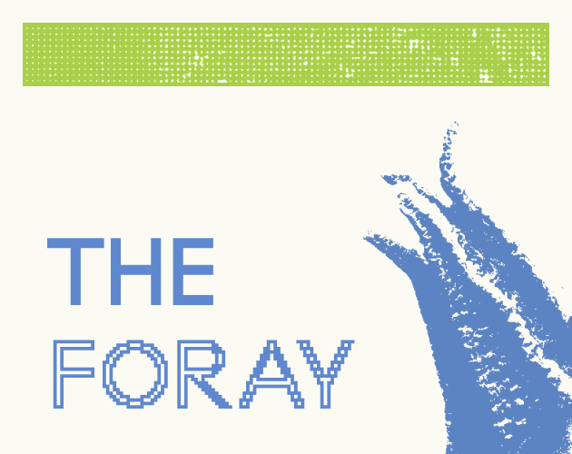 The Foray by Fergus Doyle, Sebastian Frelle Koch, Jonas Krøner