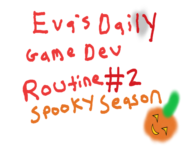 Eva’s Daily Game Dev Routine #2 by QueenCraft Studios