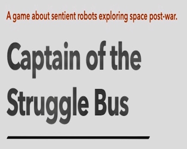 Captain of the Struggle Bus by Barbatos Games